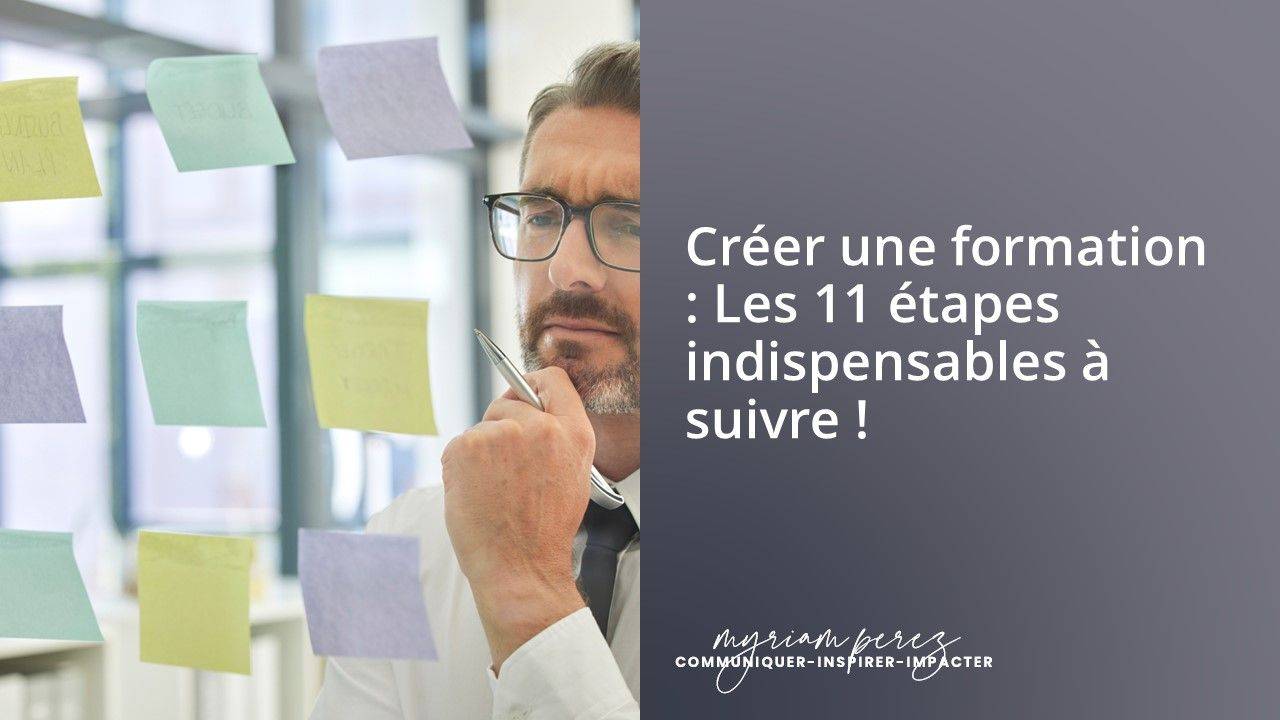 Créer une formation : Les 11 étapes indispensables à suivre