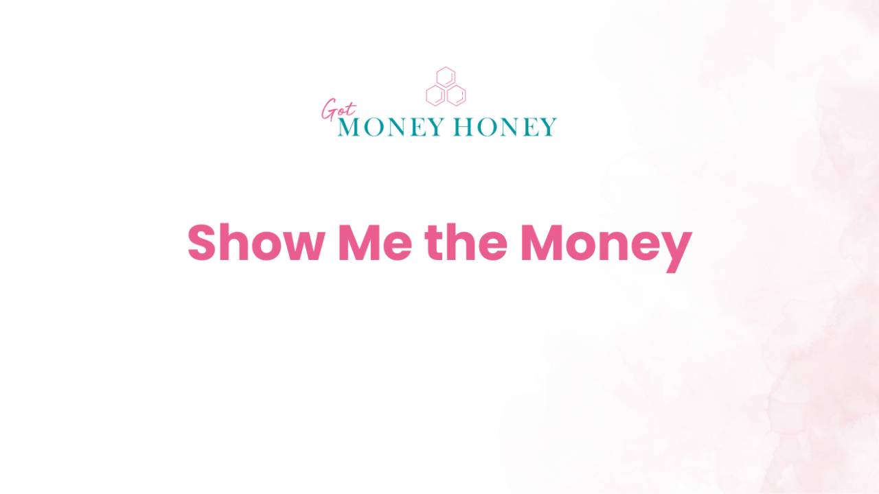 Show Me the Money