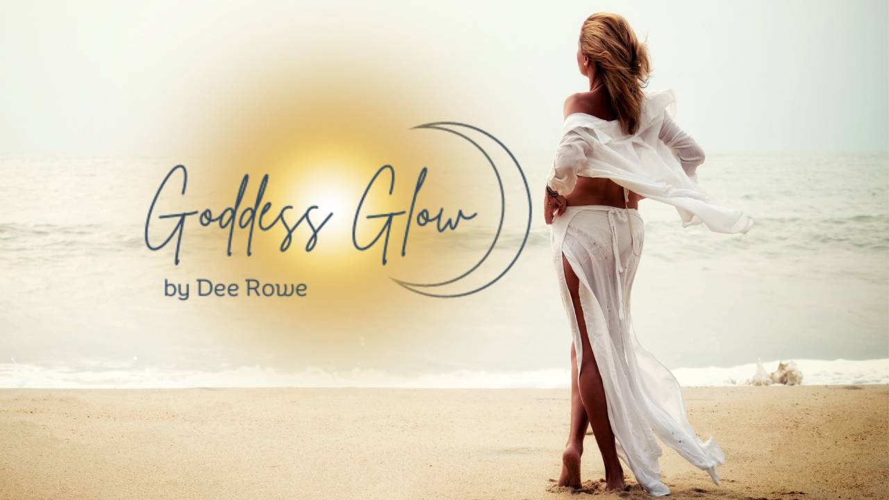 Goddess Glow by Dee Rowe - Confidence and Mindset Coaching