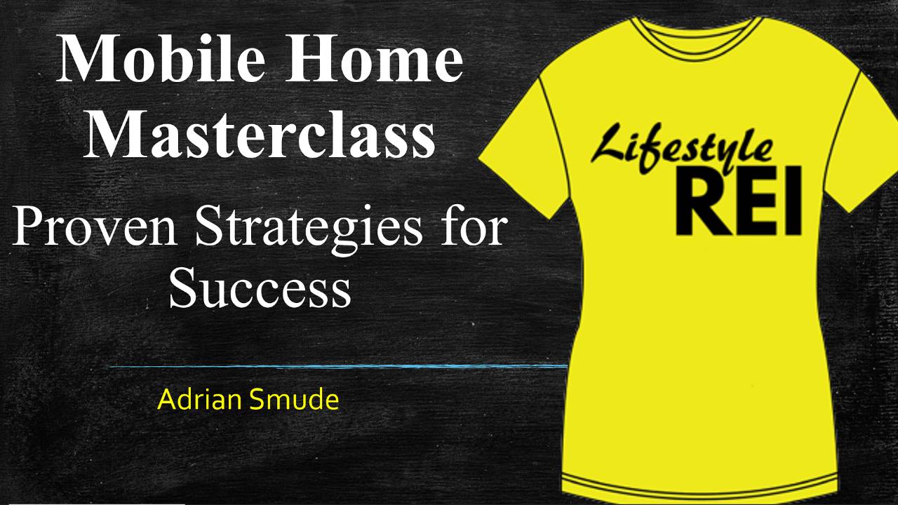 Mobile Home Masterclass $99