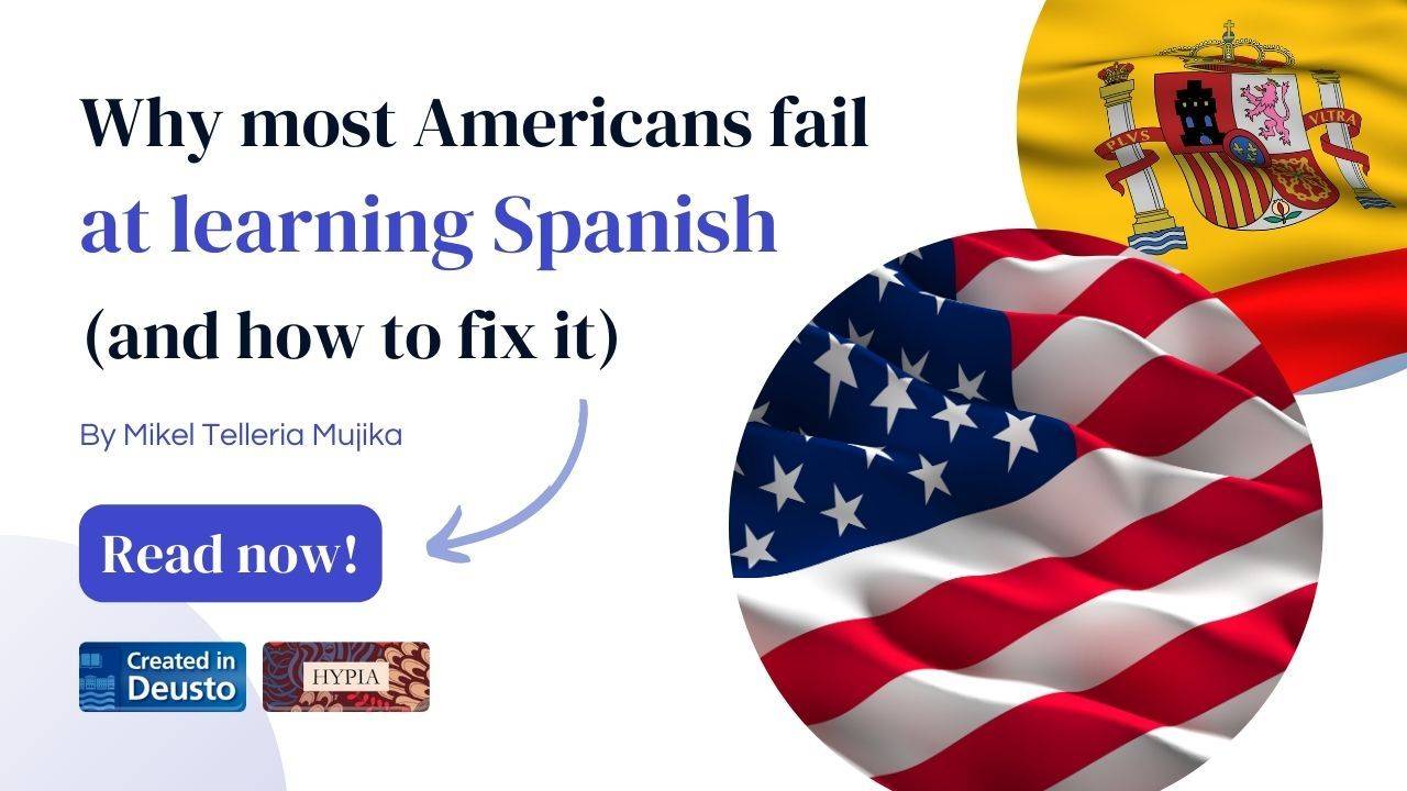 Why most Americans fail at learning Spanish (and how to fix it)