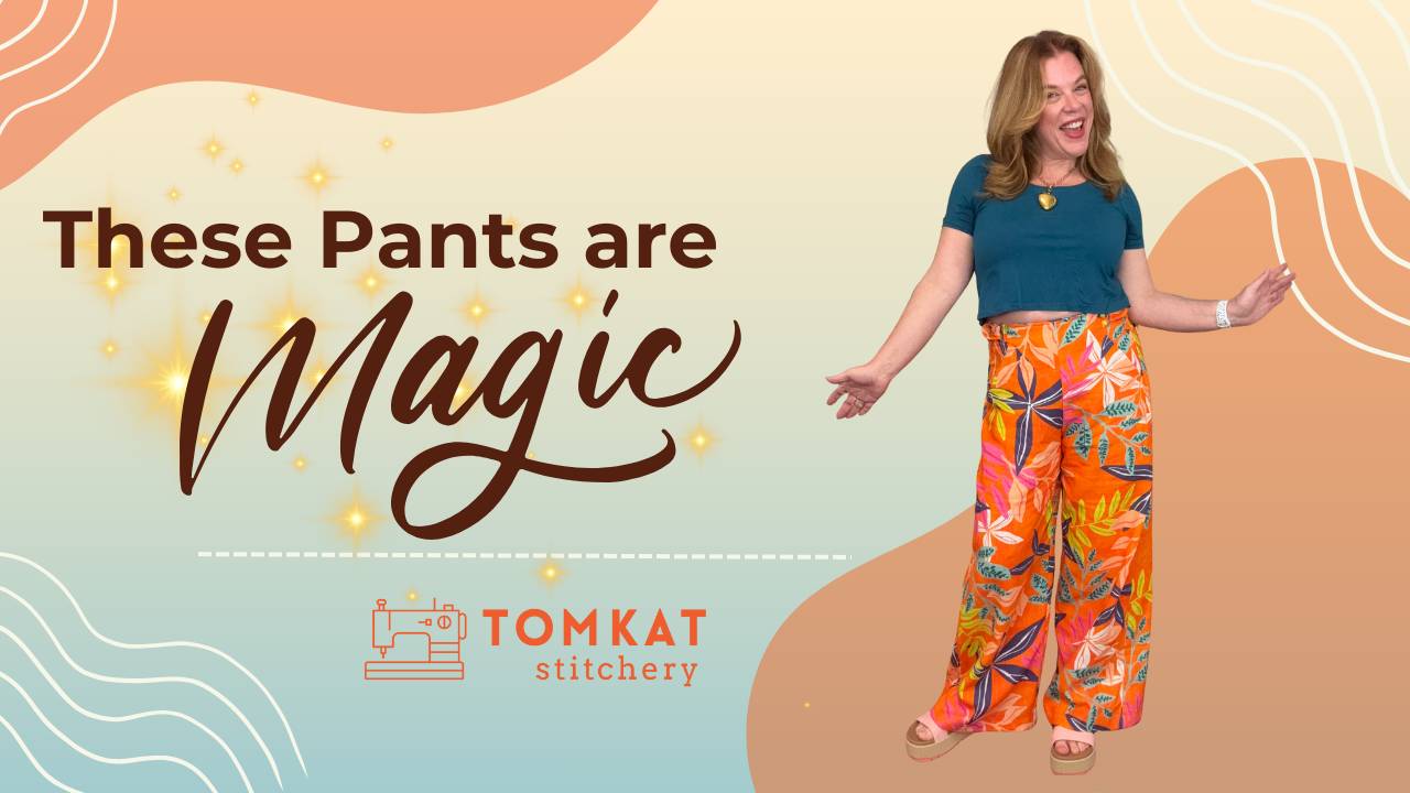 Magic Pants Sewing + The SewTites Magnetic Cutting System