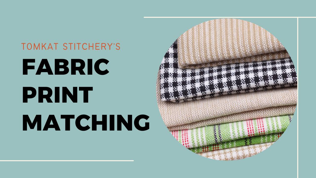 Print Matching with TomKat Stitchery