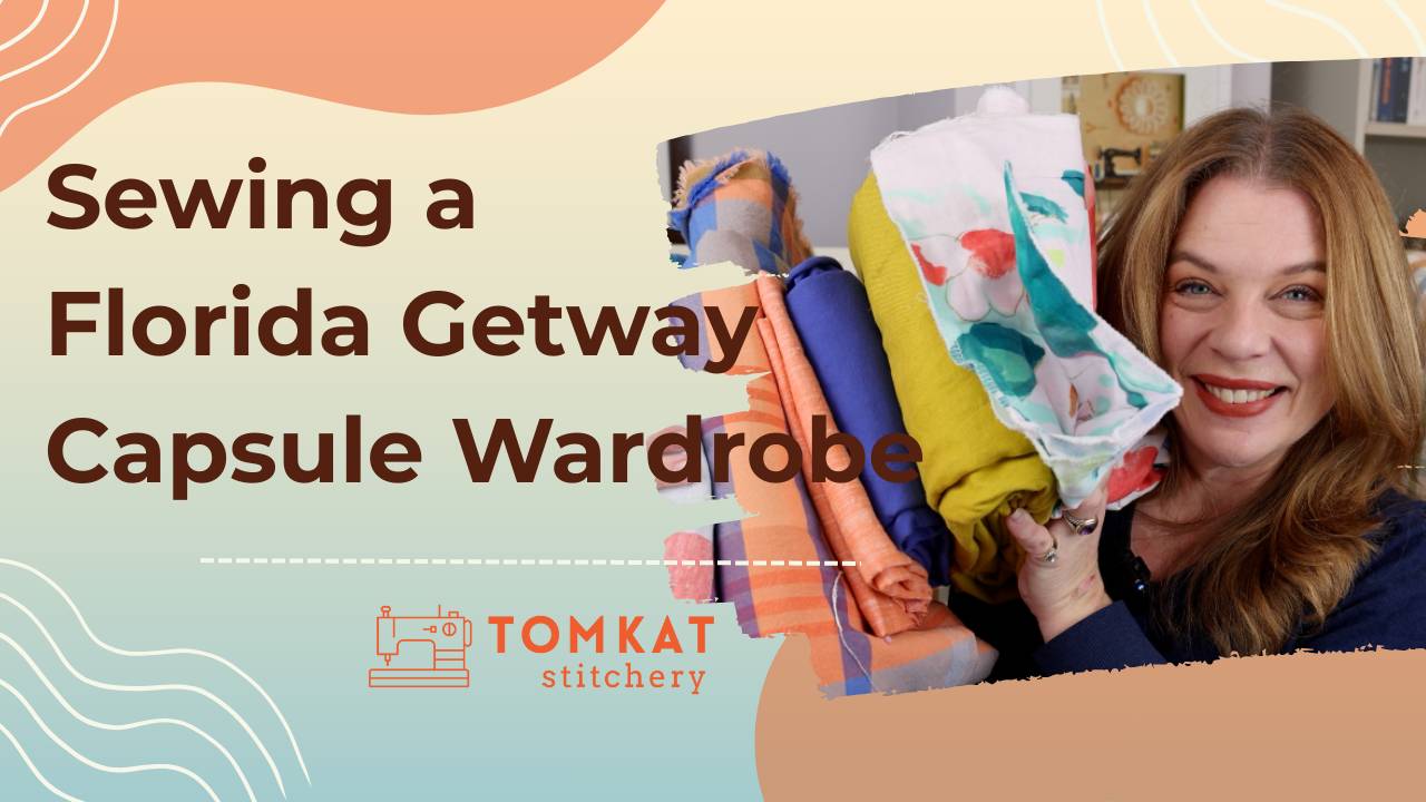 Sewing a Travel Capsule Wardrobe for a Florida Getaway