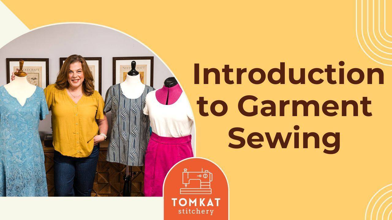 Introduction to Garment Sewing