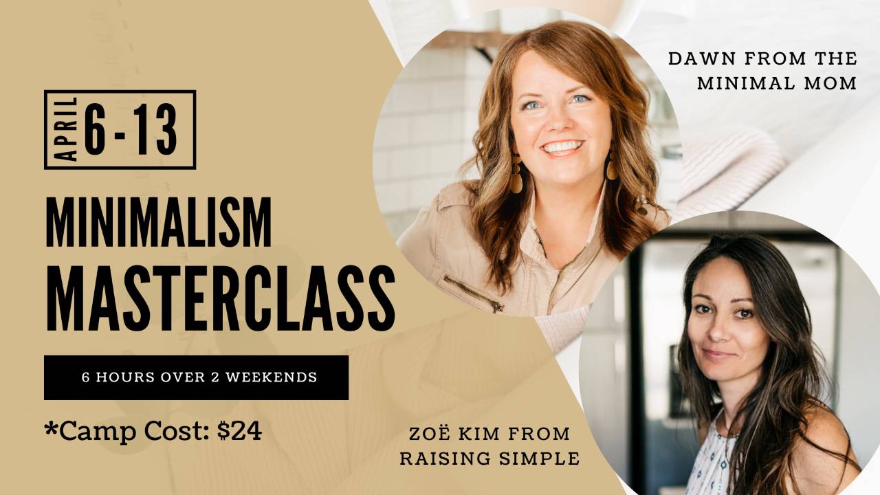 Minimalism Masterclass with The Minimal Mom and Zoe Kim