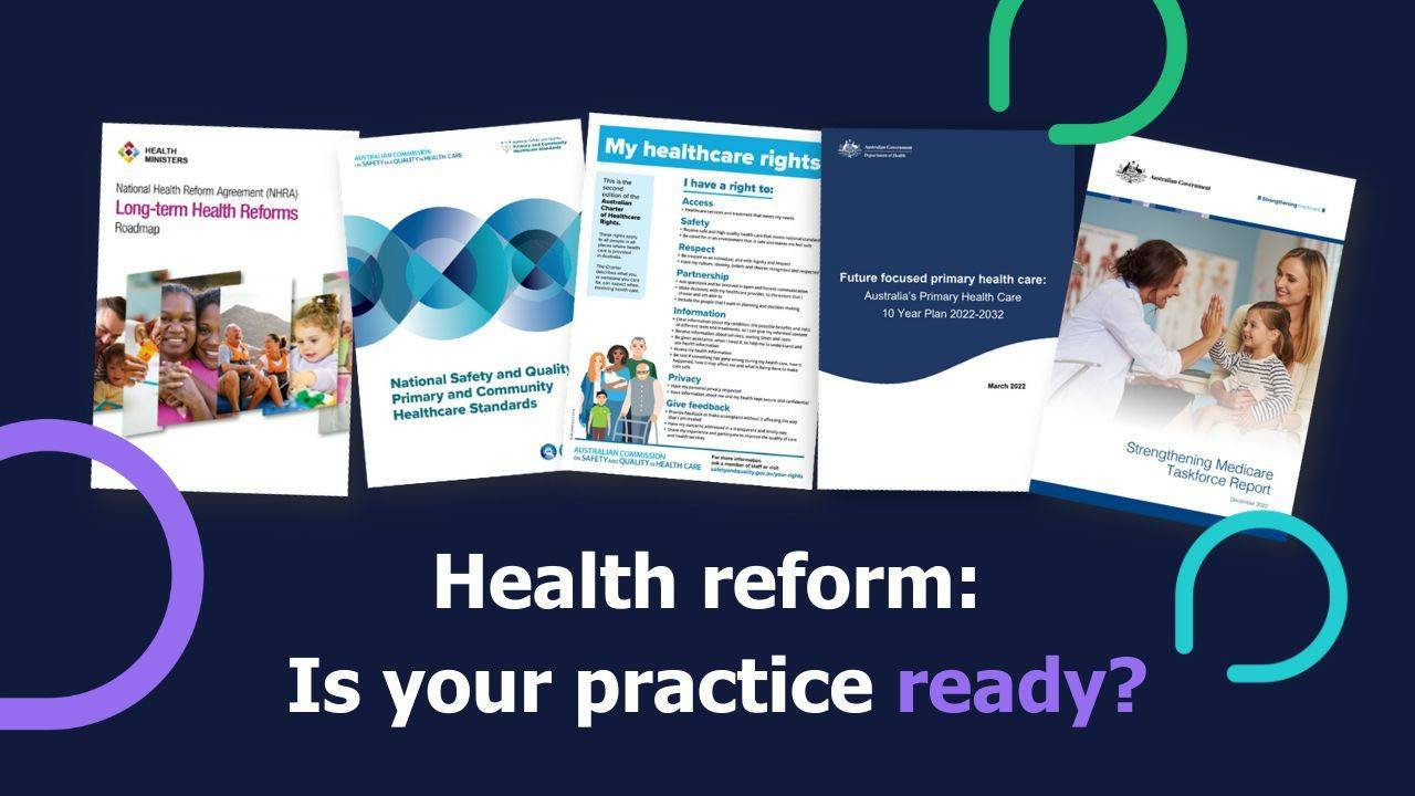 Health Reform is coming. Are you ready?