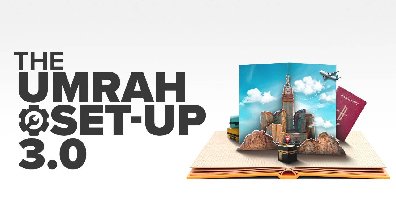 The Umrah Set-Up 3.0