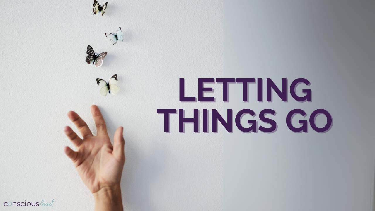 How Letting Things Go Can Reduce Stress and Increase Inner Confidence