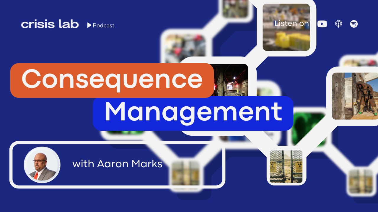 Consequence Management: Dealing with the Aftermath with Aaron Marks