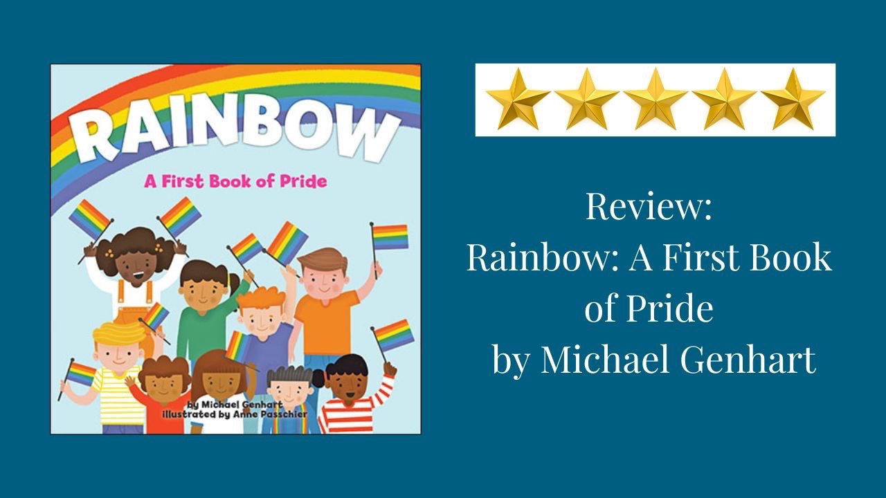 Review: Rainbow: A First Book of Pride by Michael Genhart