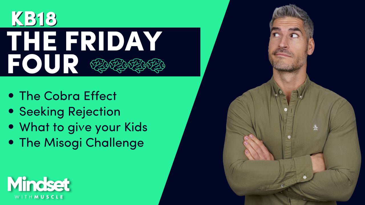 KB18 - The Friday 4 - Seeking Rejection