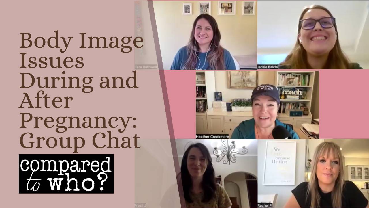 Body Image Issues During and After Pregnancy: Group Chat