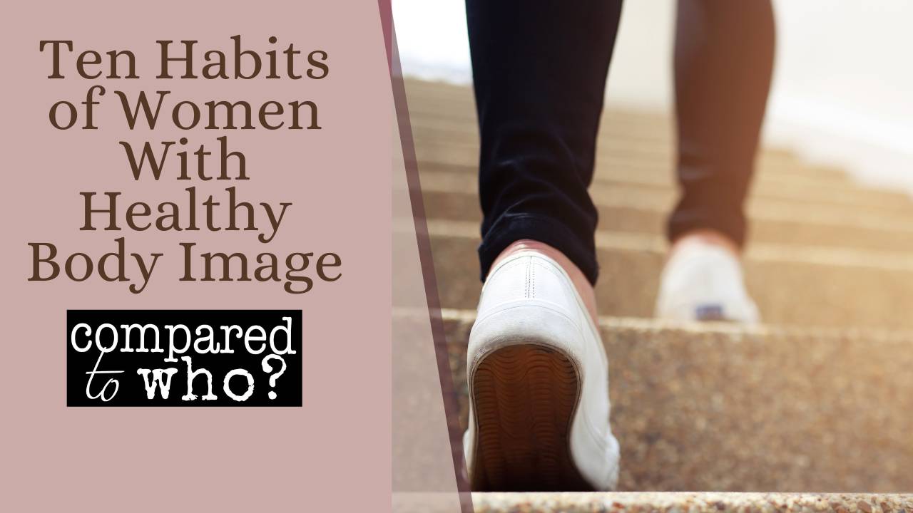 Ten Habits of Women With Healthy Body Image