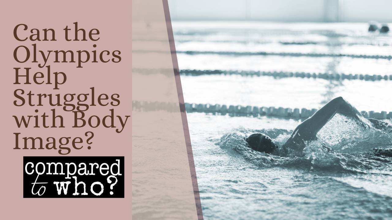Can the Olympics Help Struggles with Body Image?
