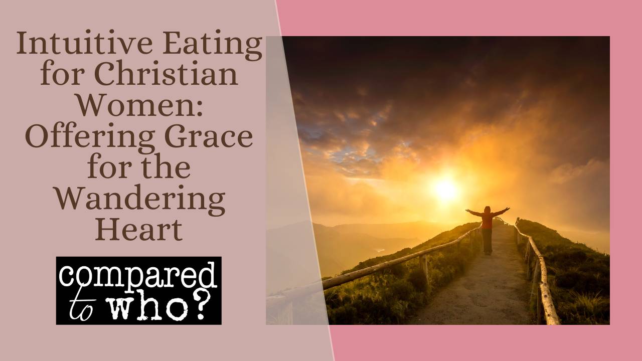 Intuitive Eating for Christian Women