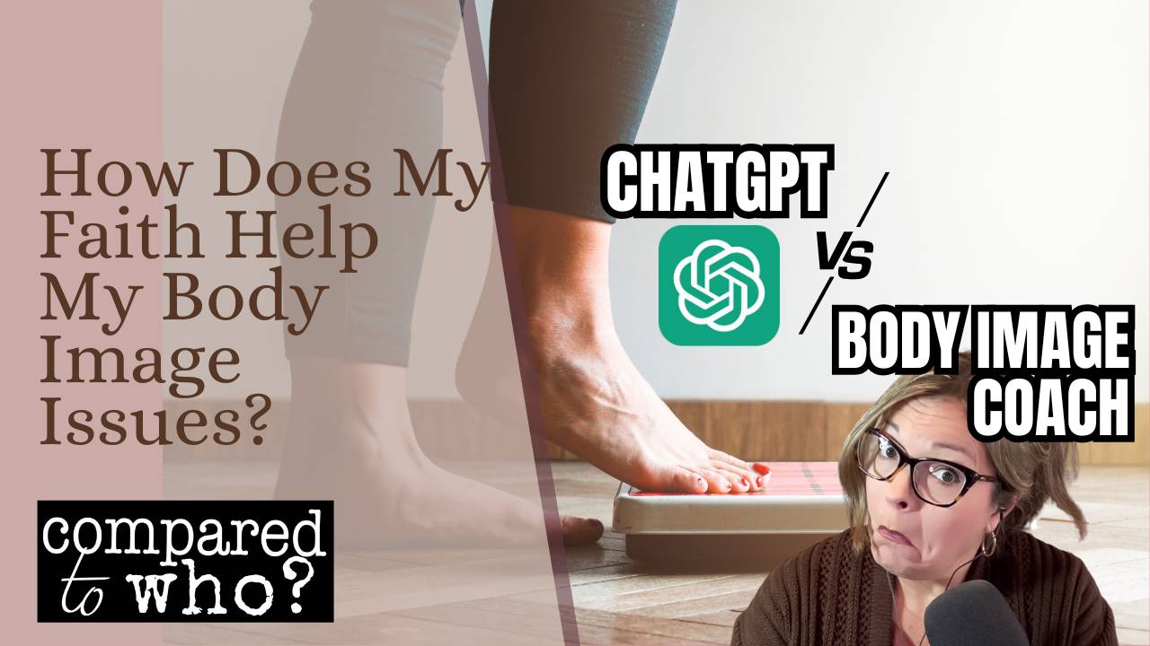 How Does My Faith Help My Body Image Issues?