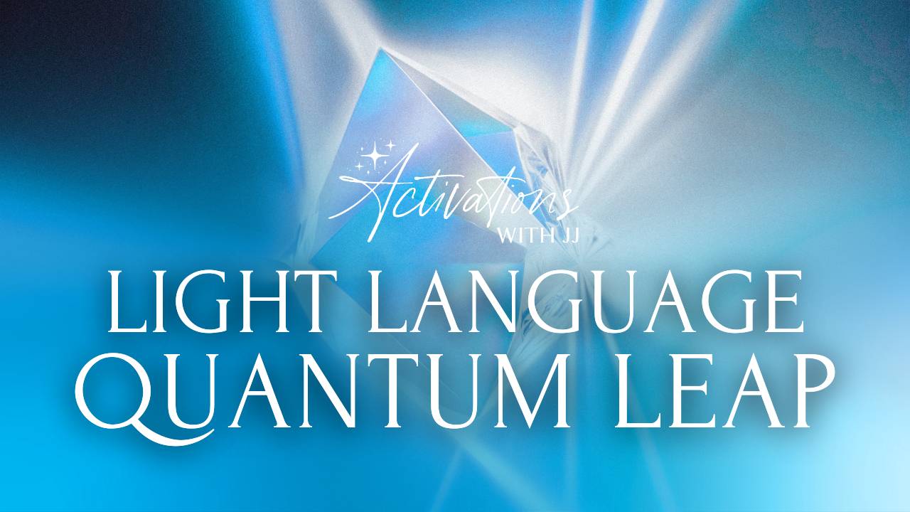 Light Language Quantum Leap