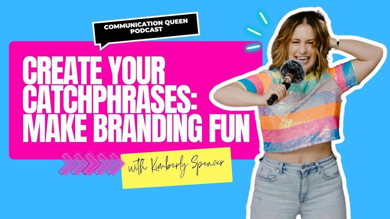 Create Your Catchphrases: Make Branding Fun