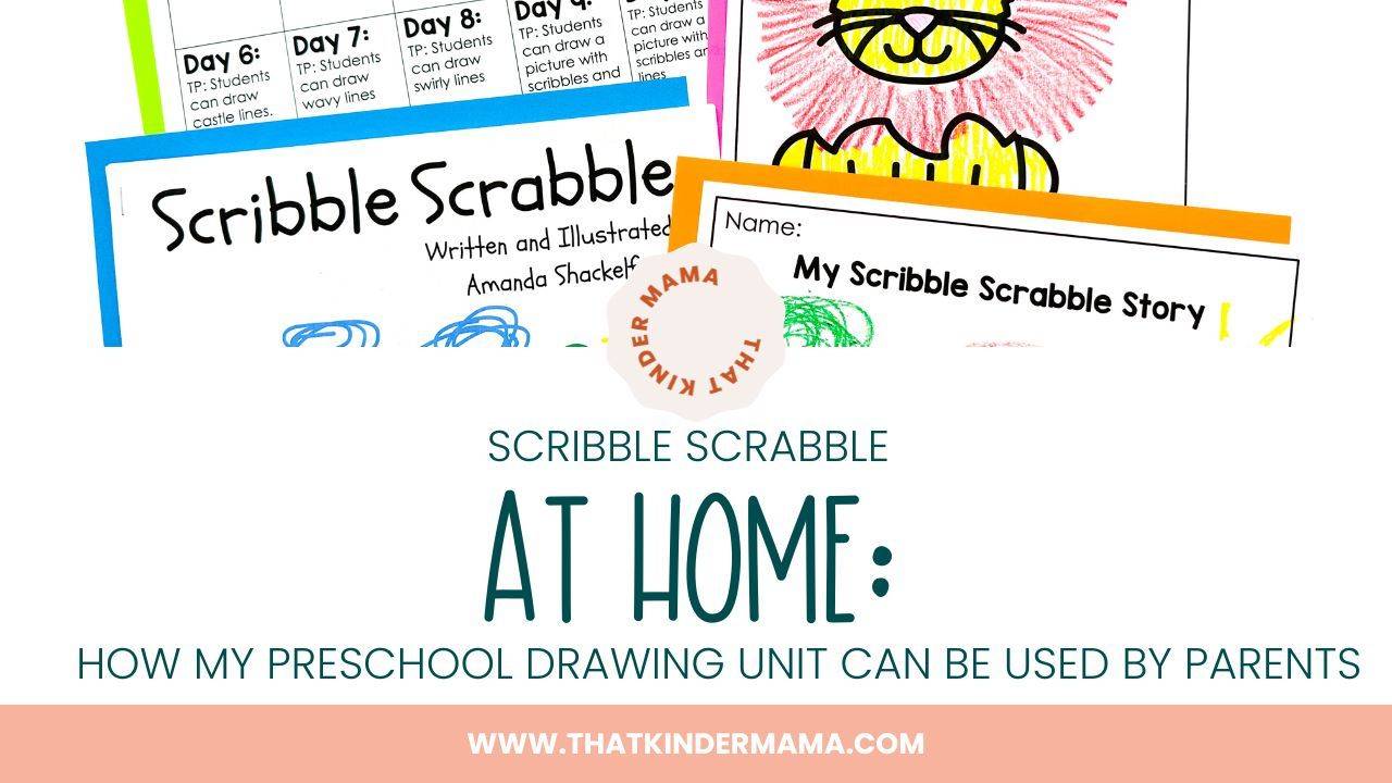 Scribble Scrabble: My Preschool Drawing Unit Can Be Used by Parents