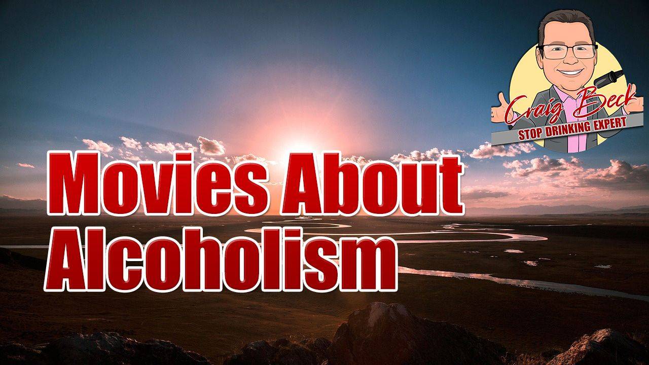 5 Movies About Alcoholism You Must See
