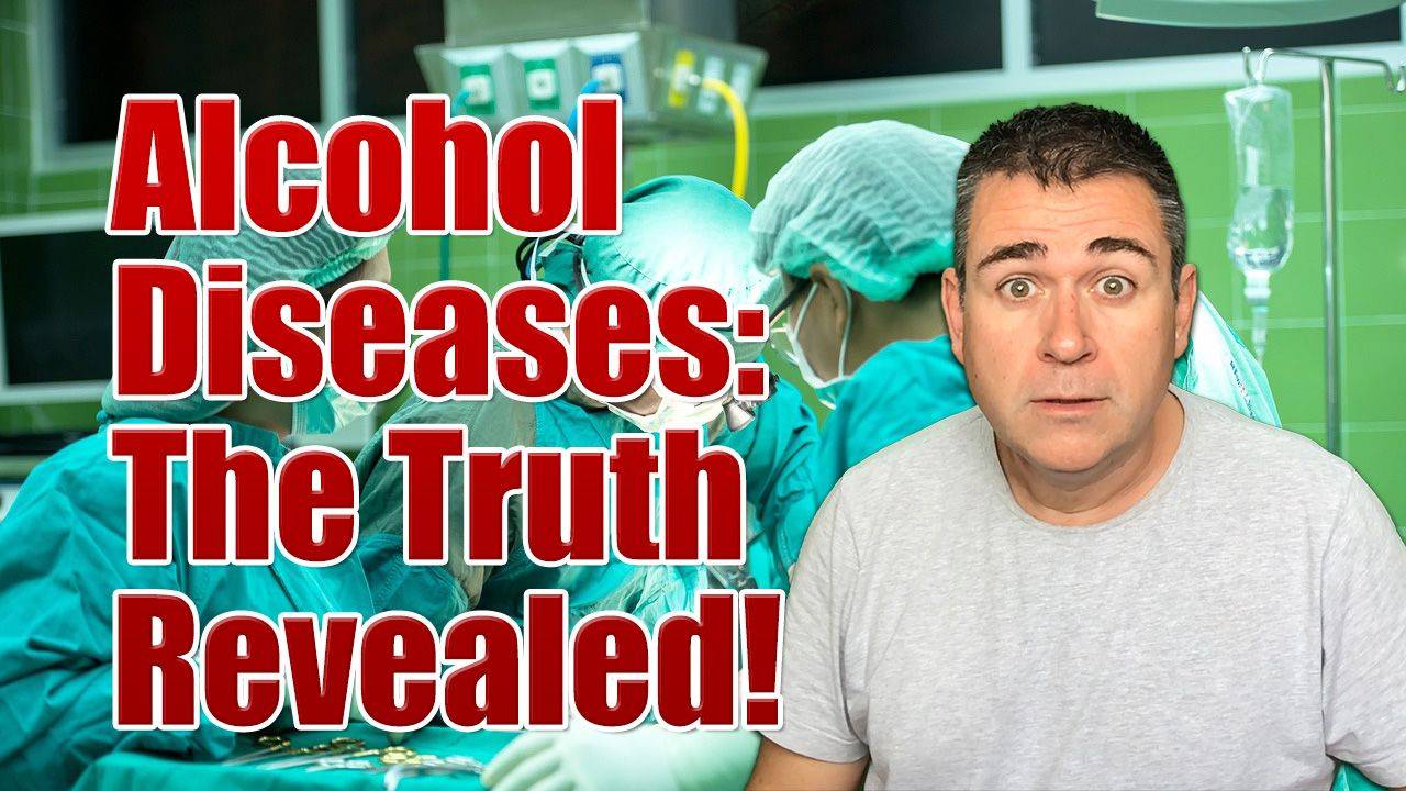 Alcohol Diseases: The Truth Revealed!