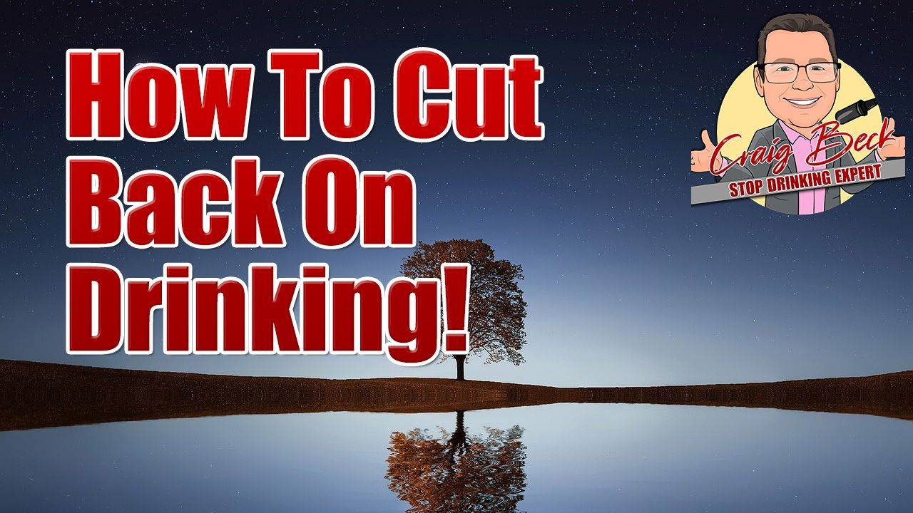 How To Cut Back On Drinking... Wait, Are You Really Sure?