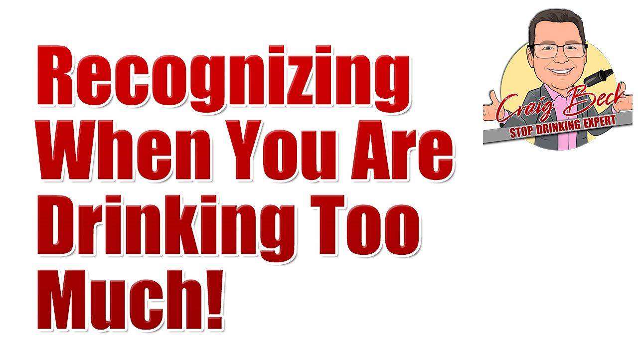 Recognizing When You Are Drinking Too Much And It's Time To Quit