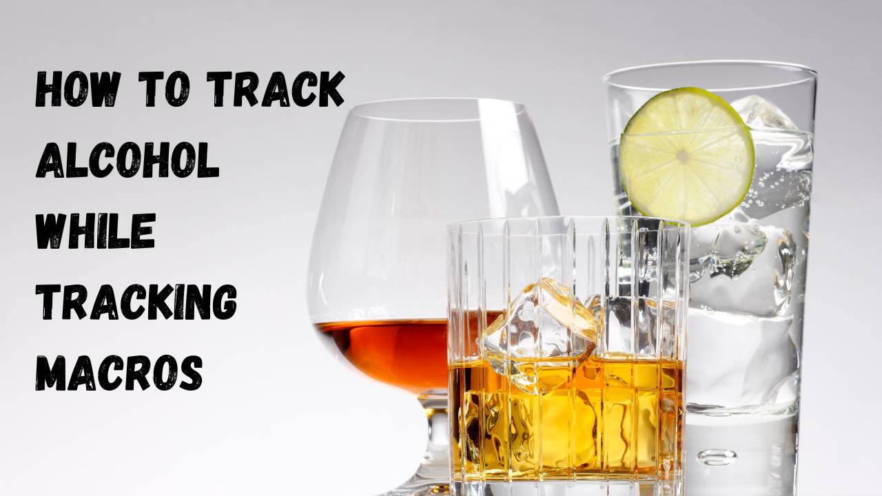 How to Track Alcohol While Tracking Macros