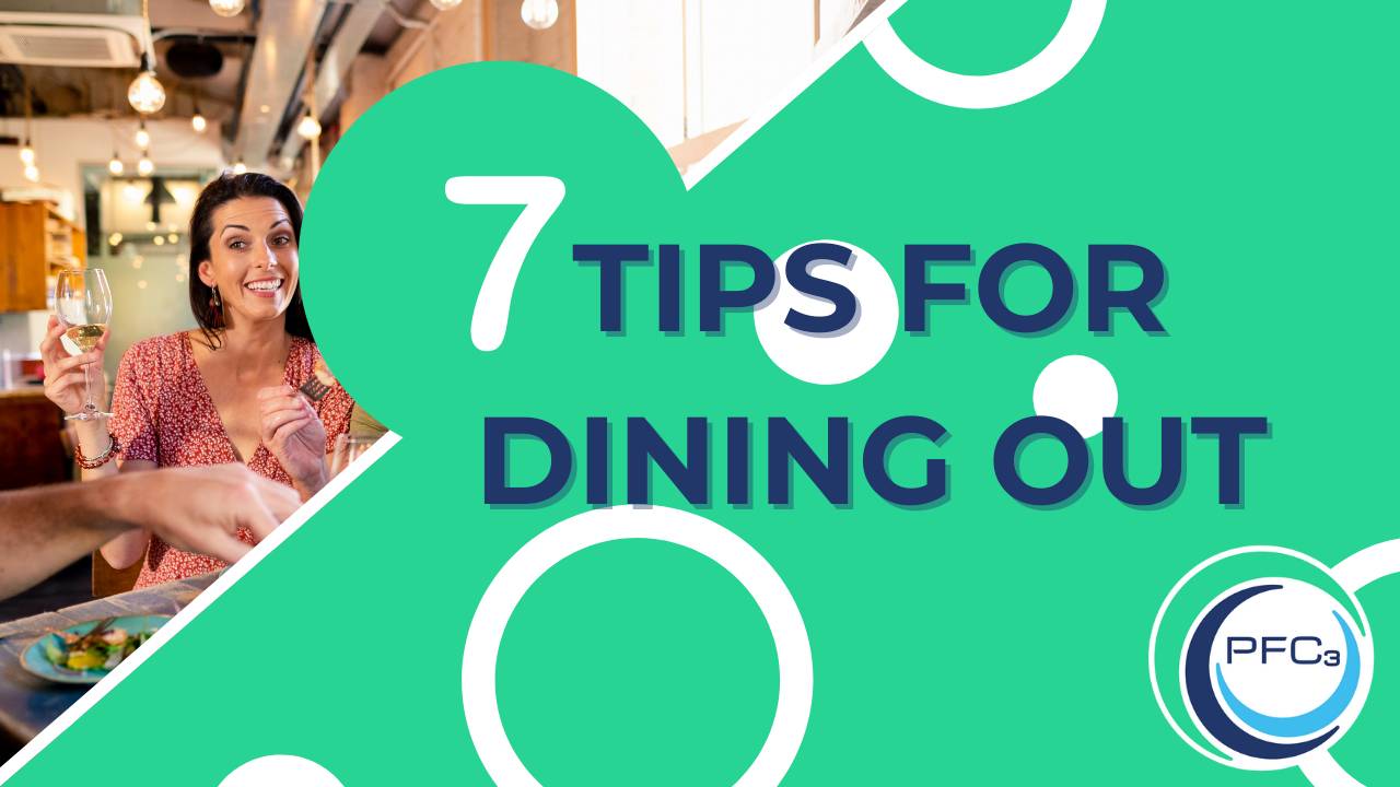 7 Tips For Dining Out