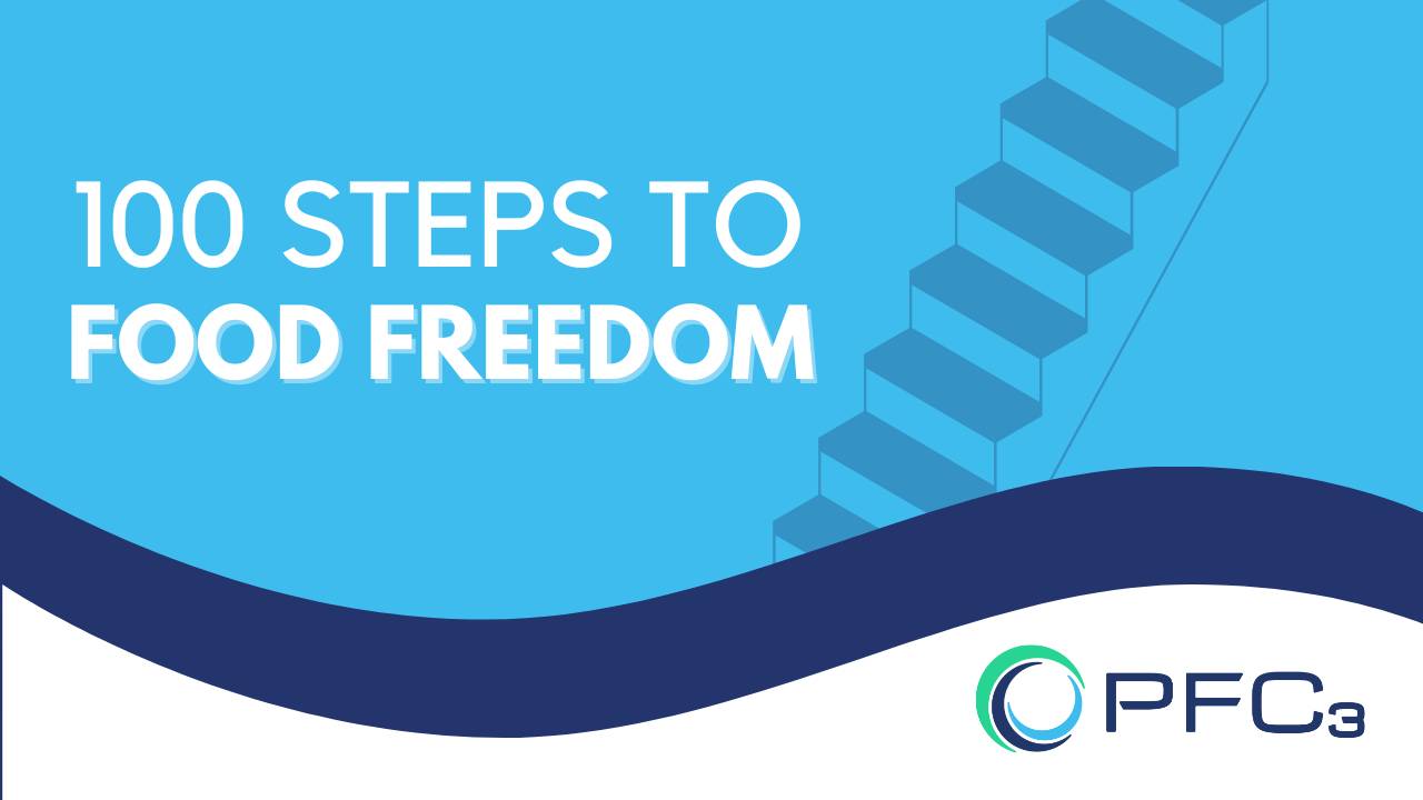 100 Steps to Food Freedom