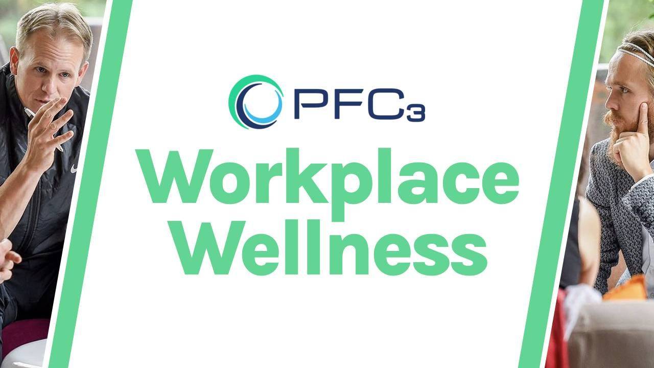 Workplace Wellness - MY PFC3