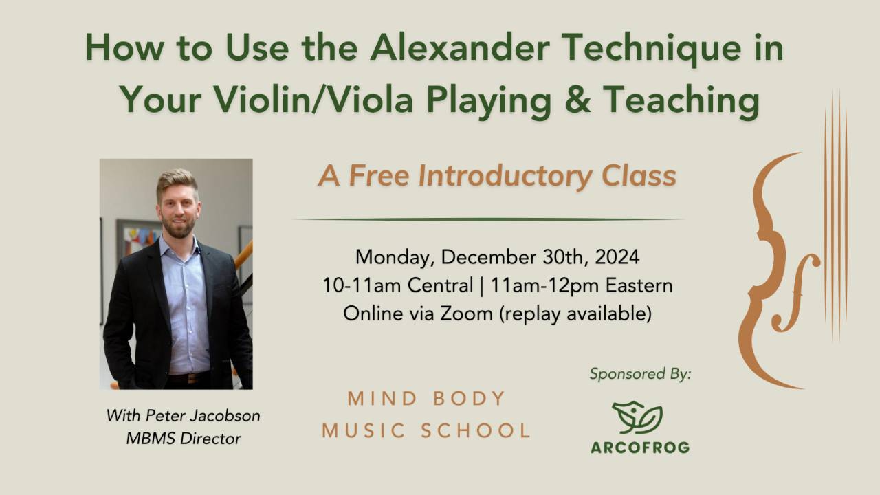 How to Use Alexander Technique in Your Violin/Viola Playing & Teaching