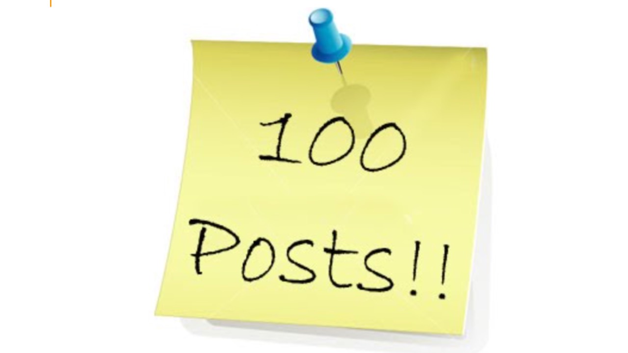 Woohoo! 100 Blog Posts!