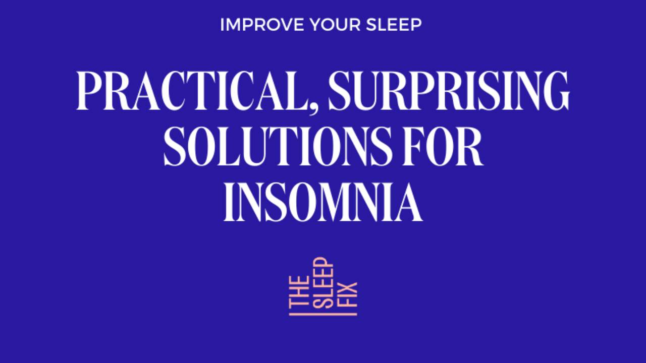 Tips for Better Sleep: Insomnia, Snoring, Shift Work & More