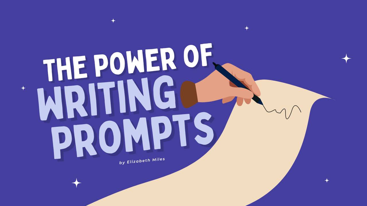 The Power of Writing Prompts