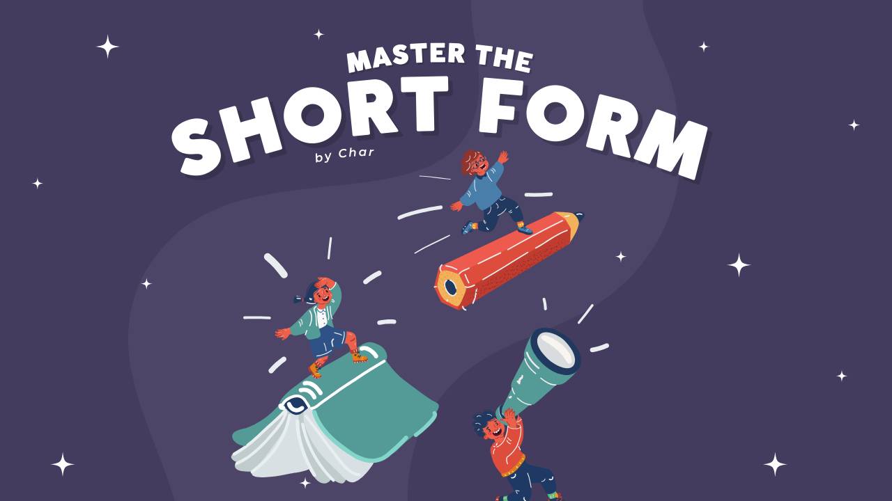 Master the Short Form