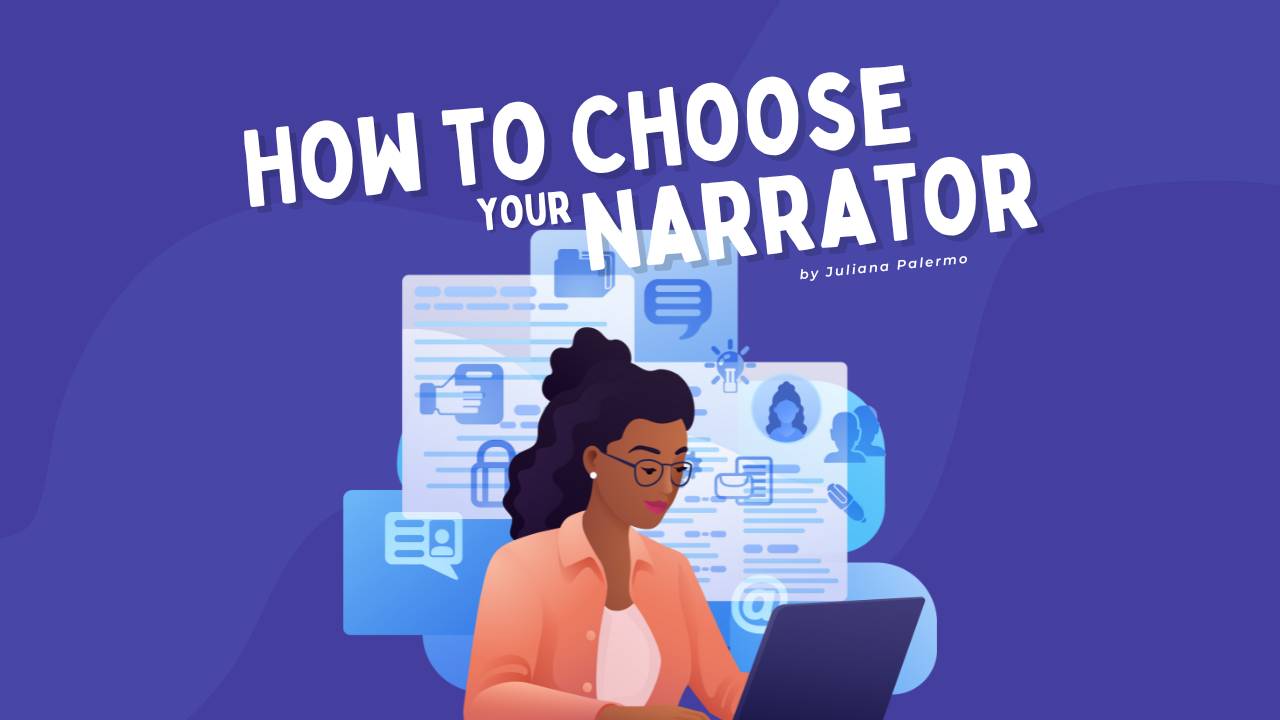 How to Choose your Narrator
