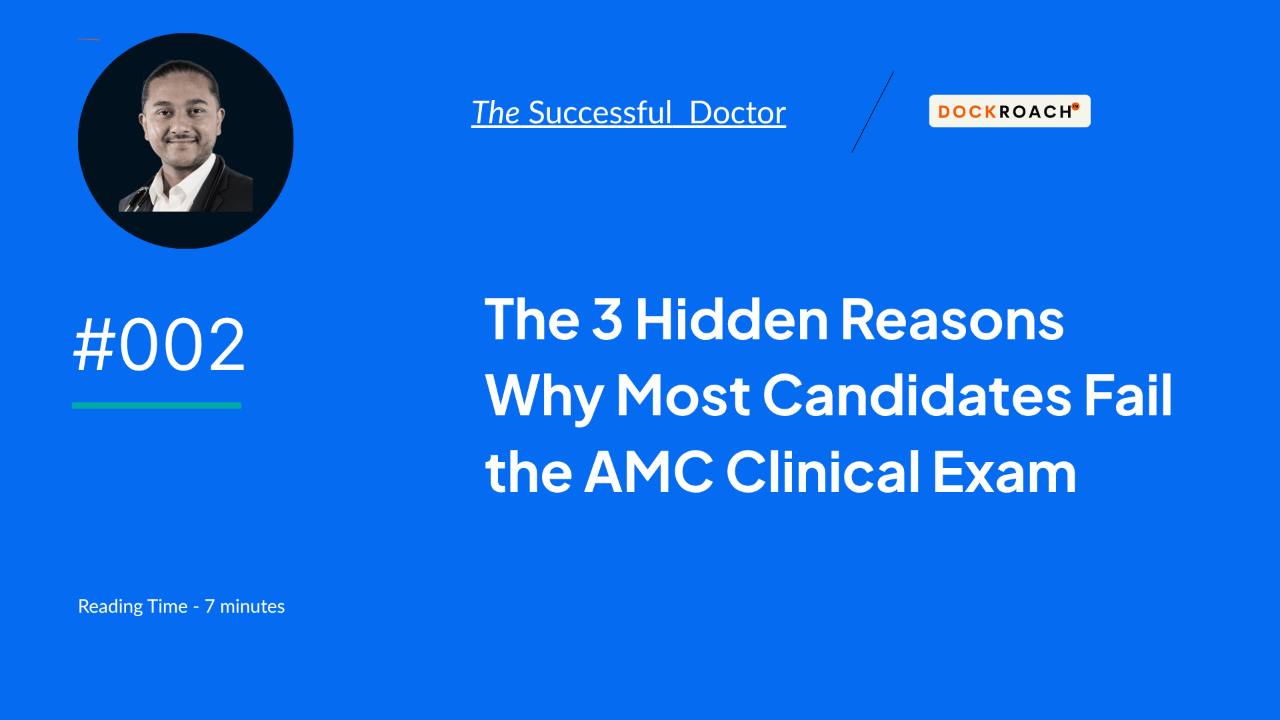 Why Most Candidates Fail the AMC Clinical Exam