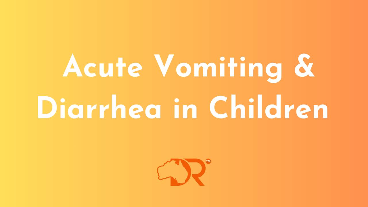 Acute Vomiting and Diarrhea in Children