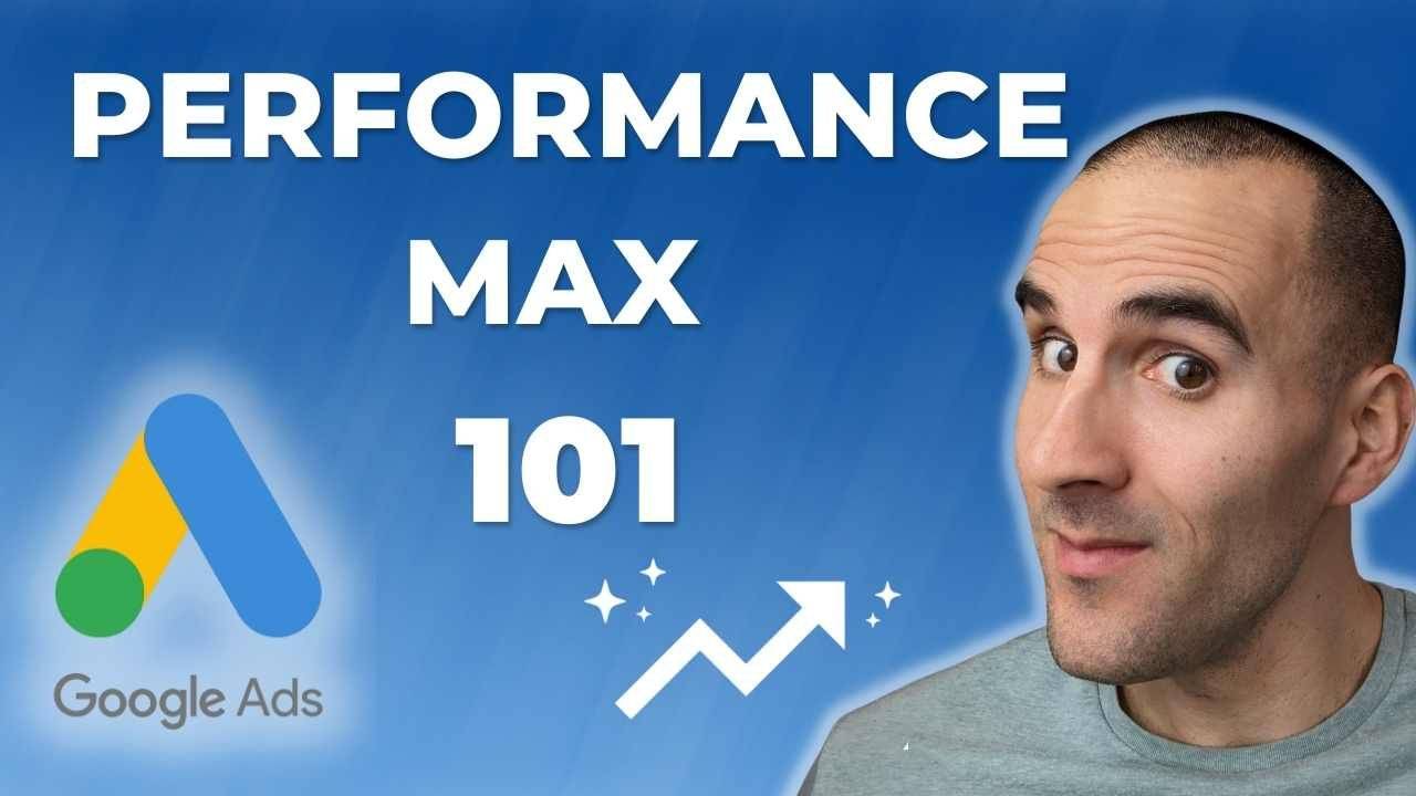 What You Should Know About Google Performance Max - Scott Redgate