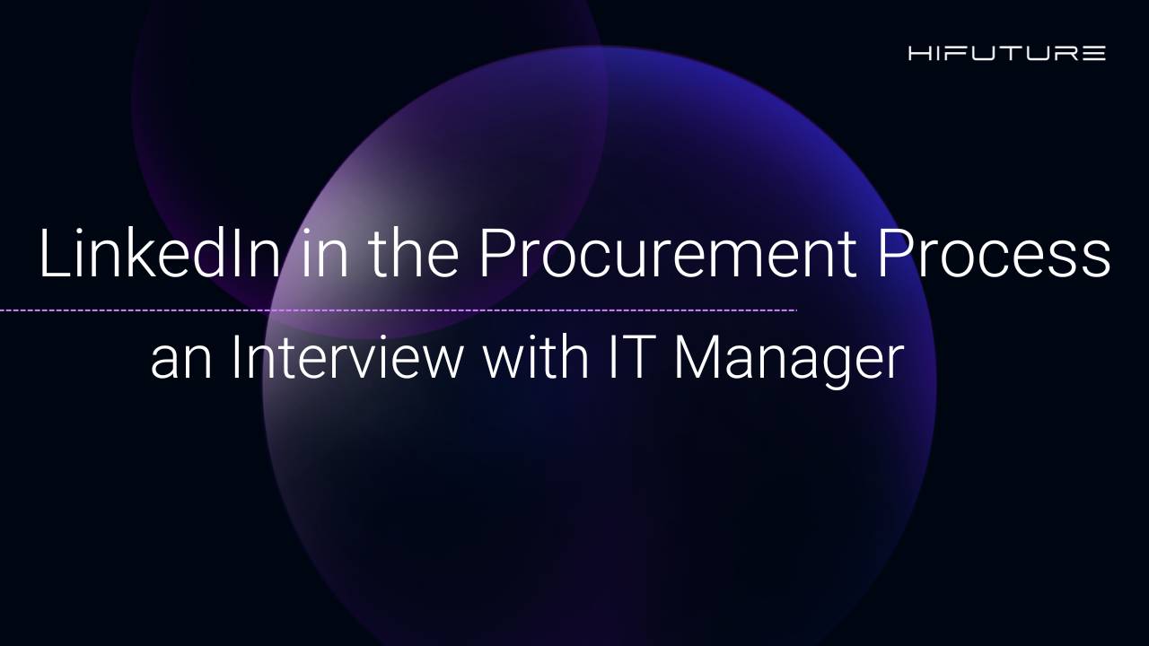 LinkedIn in the procurement process - Interview with IT Manager