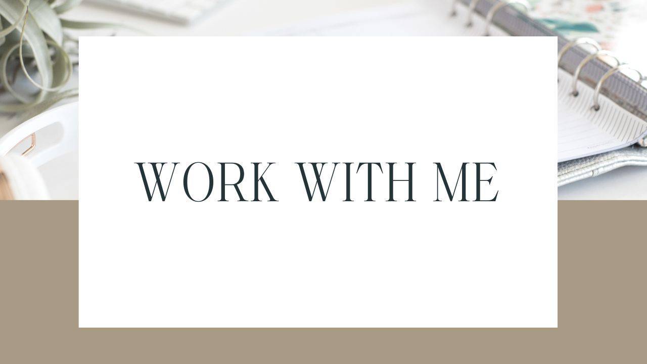 Work With Me