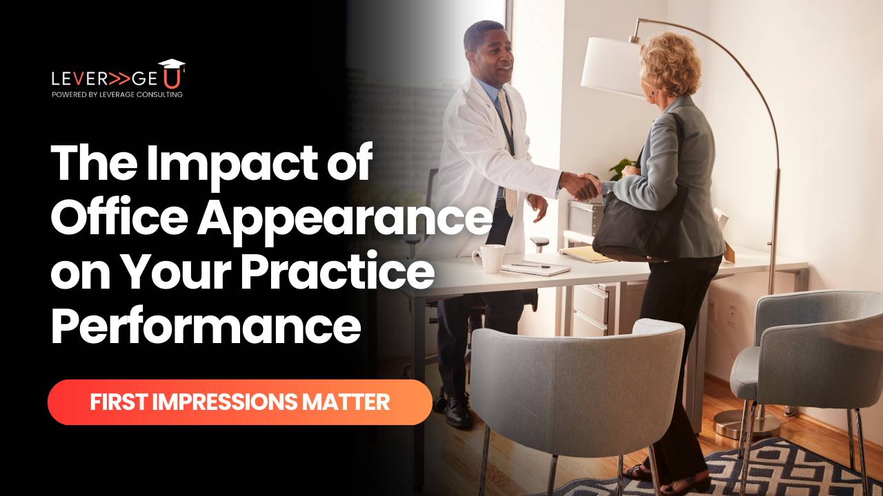 The Impact of Office Appearance on Your Practice Performance