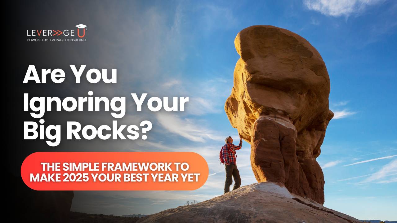 Are You Ignoring Your Big Rocks?