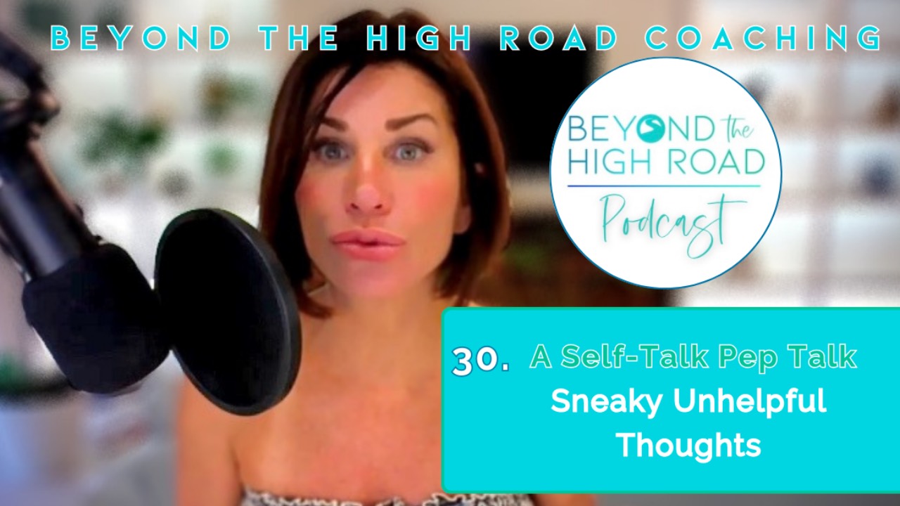 A Self-Talk Pep Talk Sneaky Unhelpful Thoughts