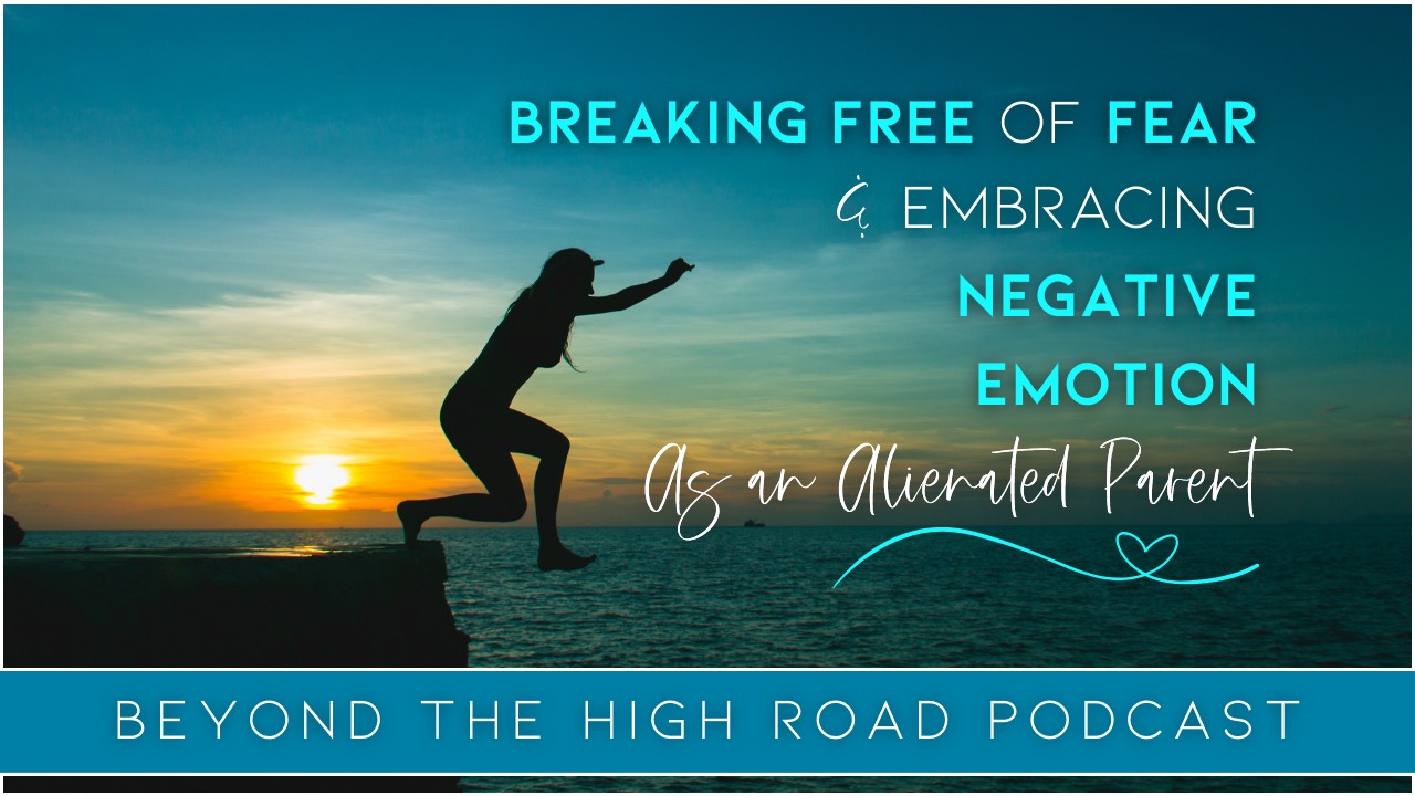 Breaking Free of Fear & Embracing Negative Emotion