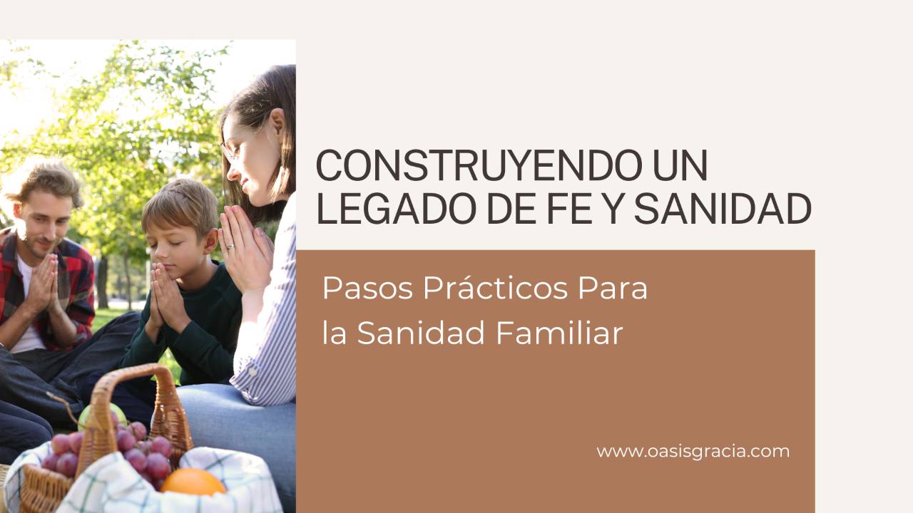 Construyendo un Legado de Fe y Sanidad