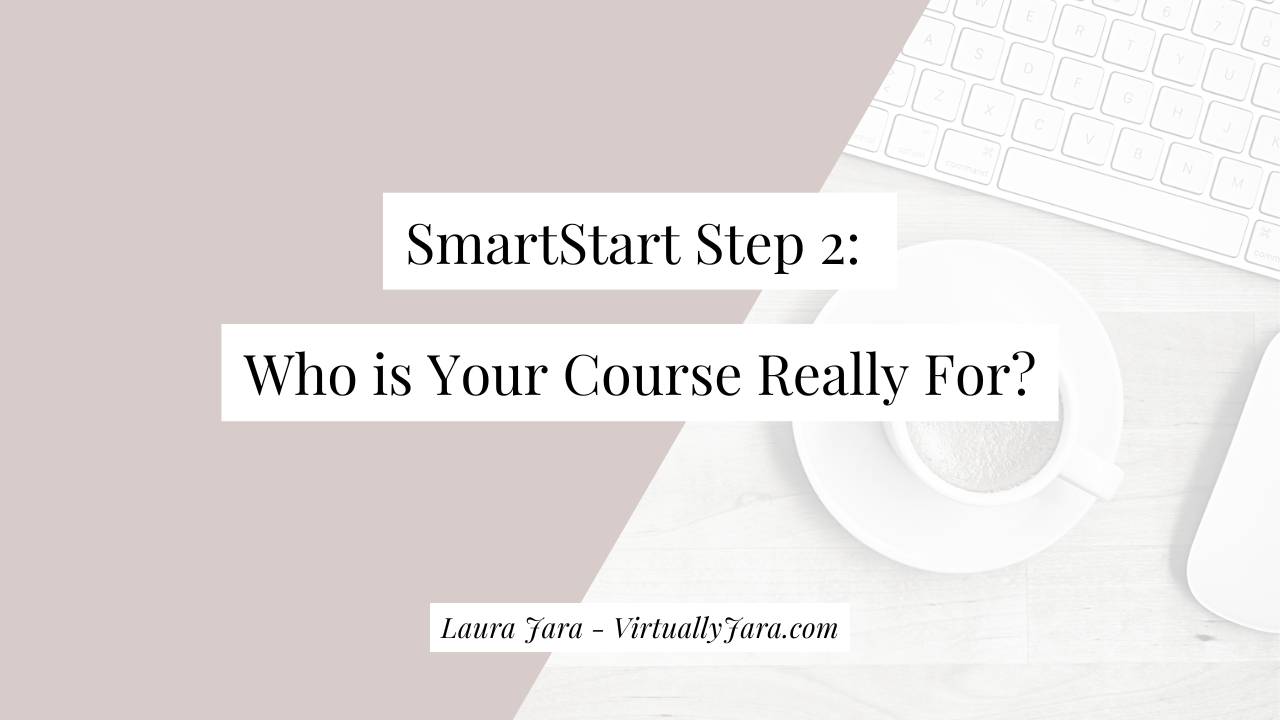 StartSmart Step 2: Who is Your Course Really For?