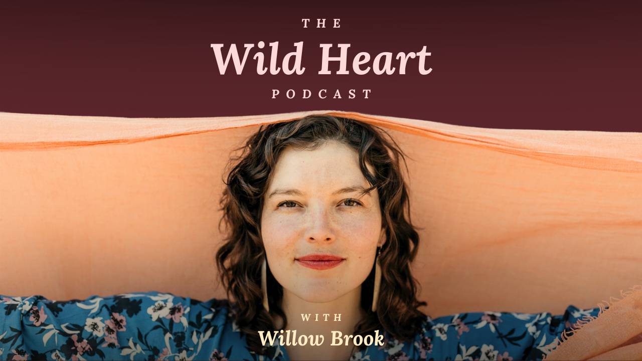 The Wild Heart Podcast